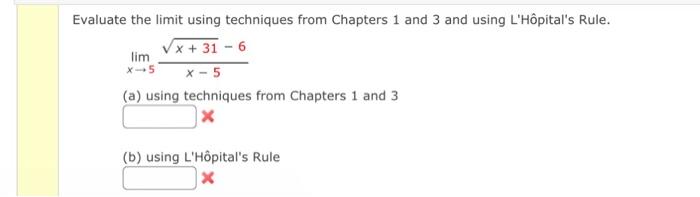 Solved Evaluate the limit using techniques from Chapters 1 | Chegg.com