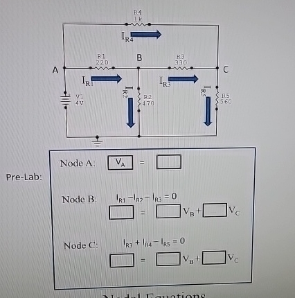 Solved by an EXPERT Pre-Lab:Node A: VA=Node B: | Chegg.com