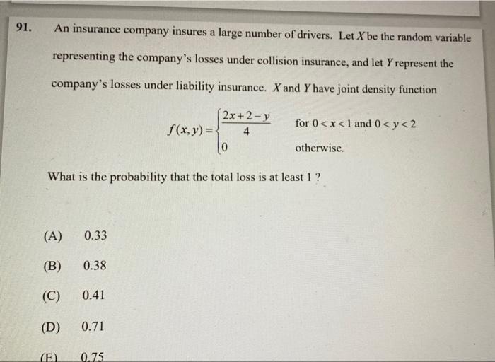 Solved 91. An insurance company insures a large number of | Chegg.com