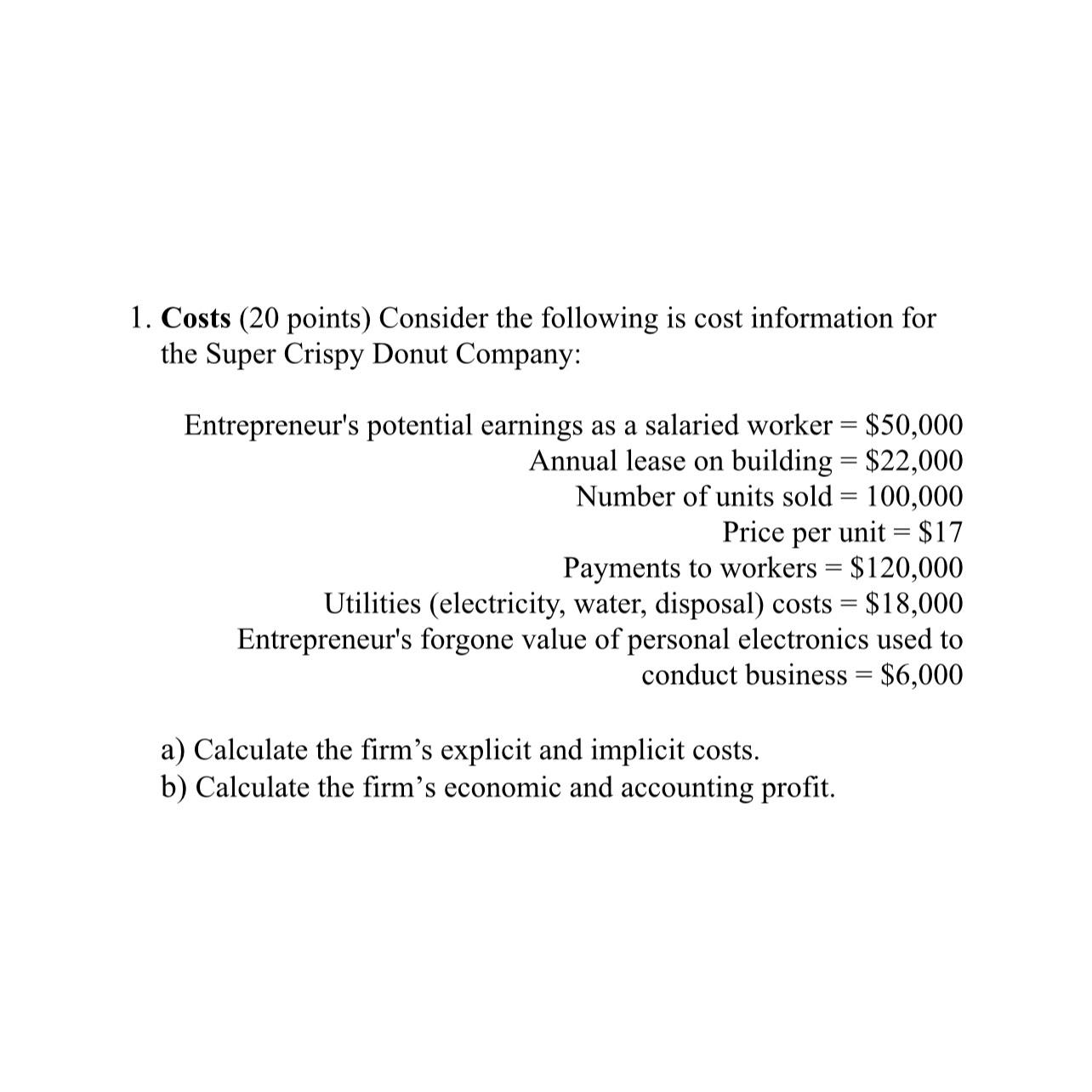 Solved Costs (20 ﻿points) ﻿Consider the following is cost | Chegg.com