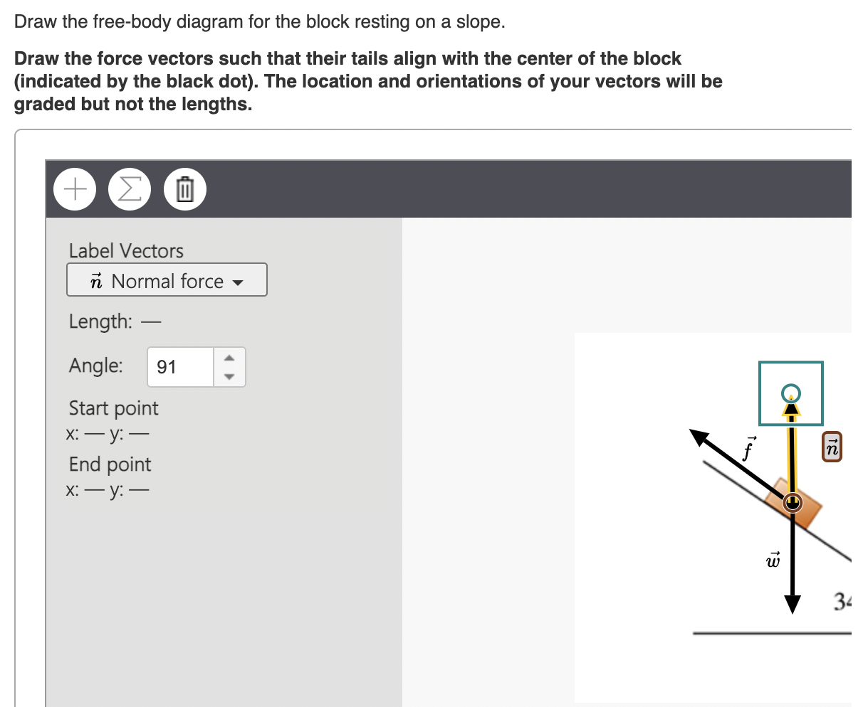 Solved Draw the free-body diagram for the block resting on a | Chegg.com
