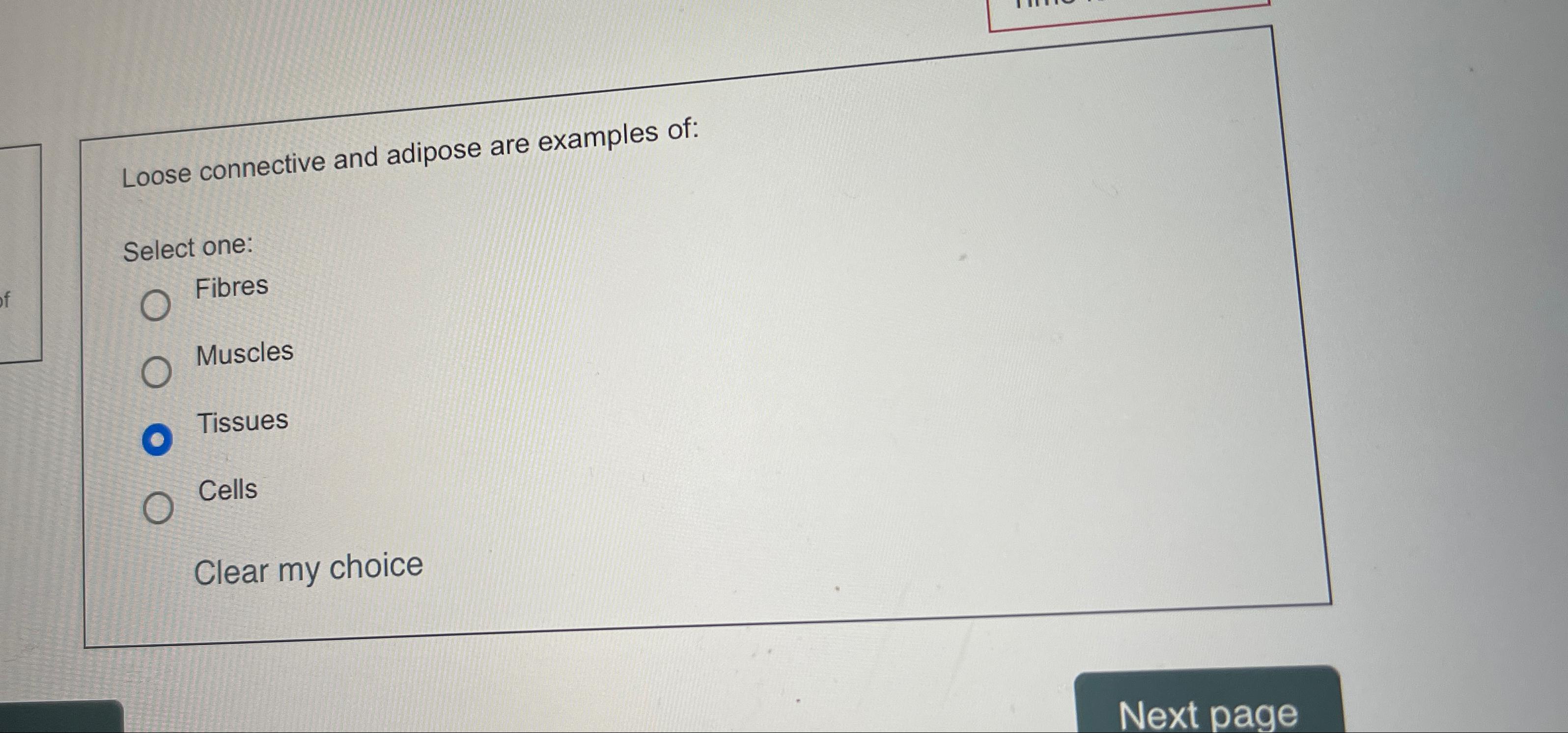 Solved Loose connective and adipose are examples of:Select | Chegg.com