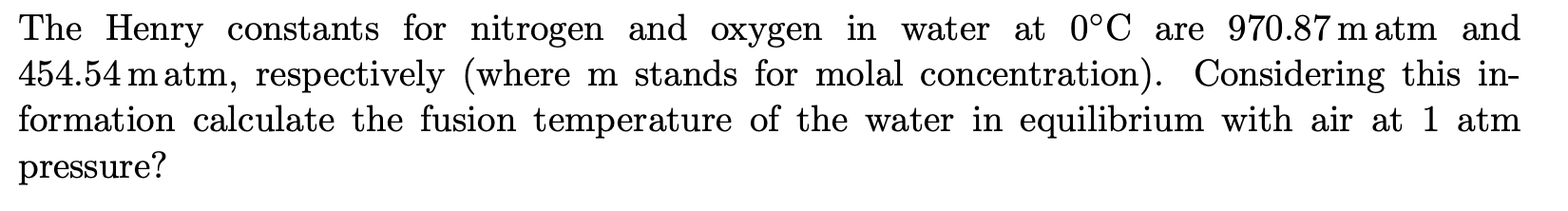 Solved The Henry constants for nitrogen and oxygen in water | Chegg.com