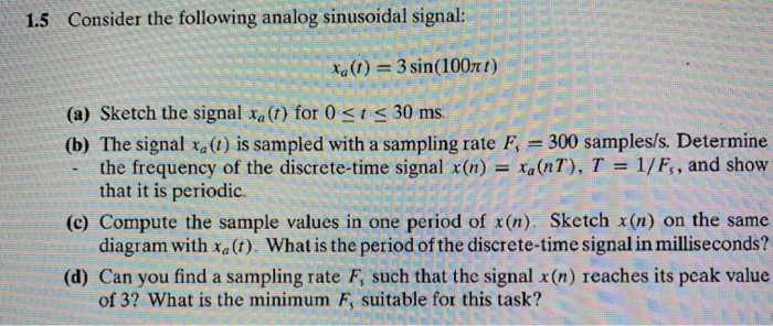 Solved 1.5 Consider the following analog sinusoidal signal: | Chegg.com