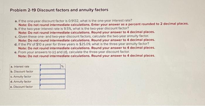 Solved Problem 2-19 Discount factors and annuity factors a. | Chegg.com