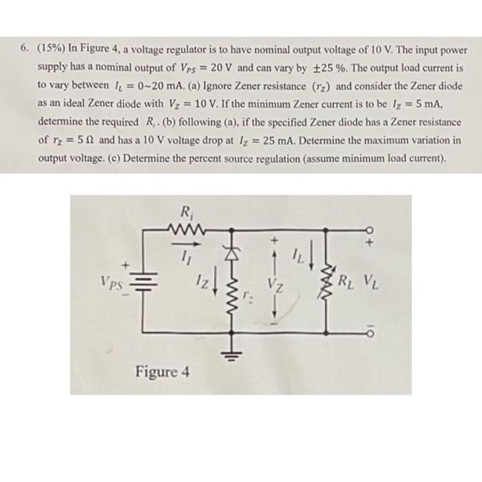 Solved 6 15 In Figure 4 A Voltage Regulator Is To Have 