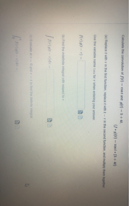 Solved Calculate the convolution of f(t) - cost and g(t) | Chegg.com