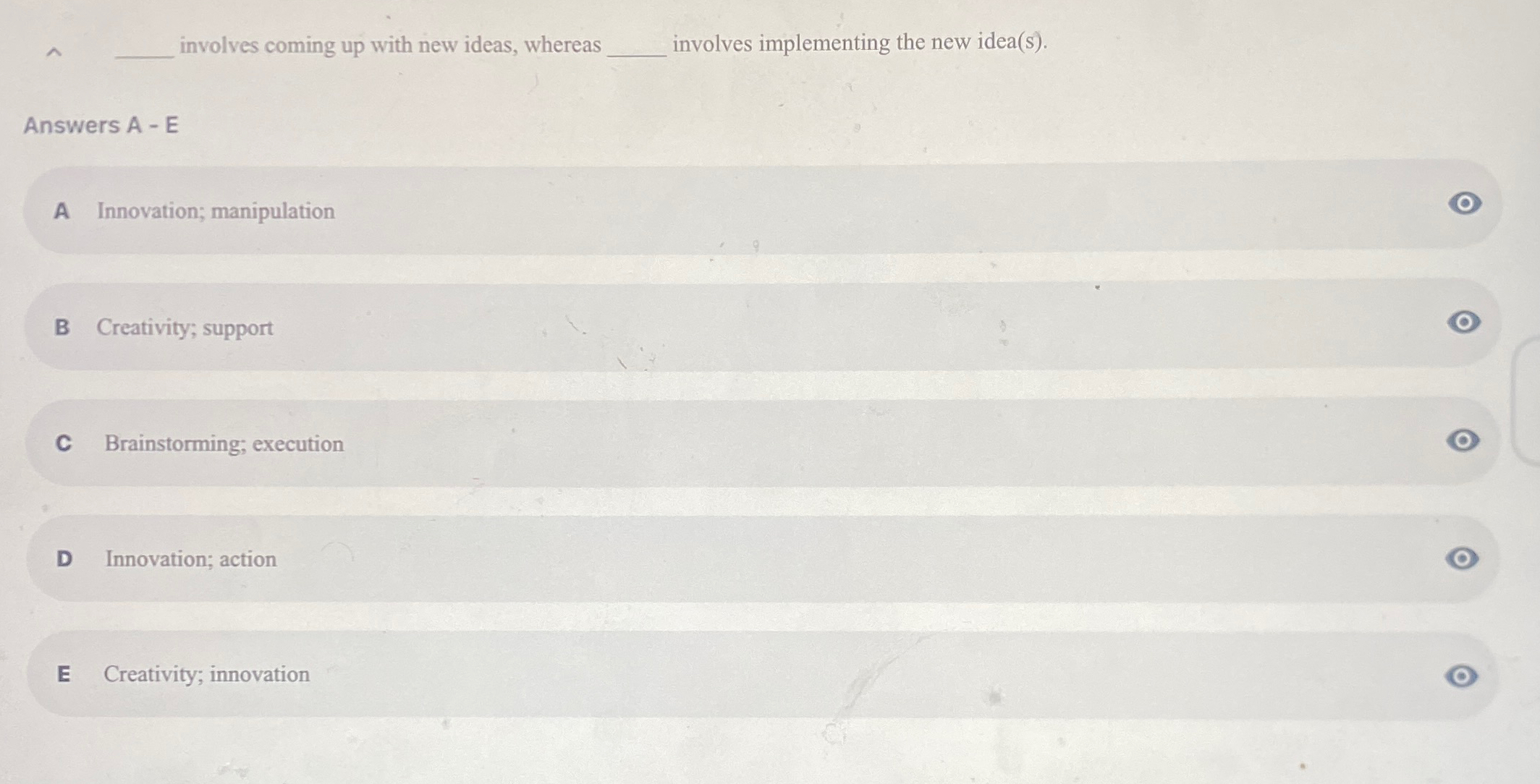 Solved involves coming up with new ideas, whereas | Chegg.com