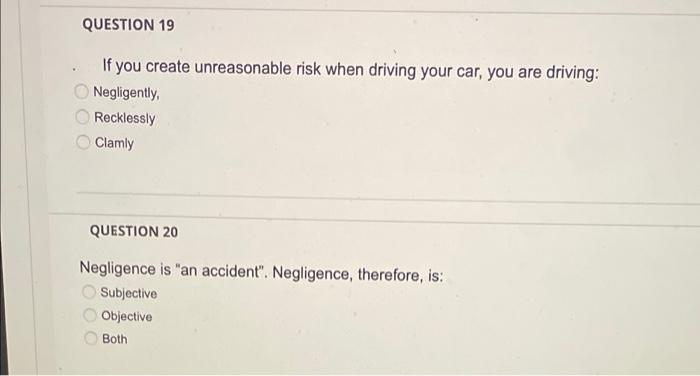 Solved QUESTION 19 If you create unreasonable risk when | Chegg.com