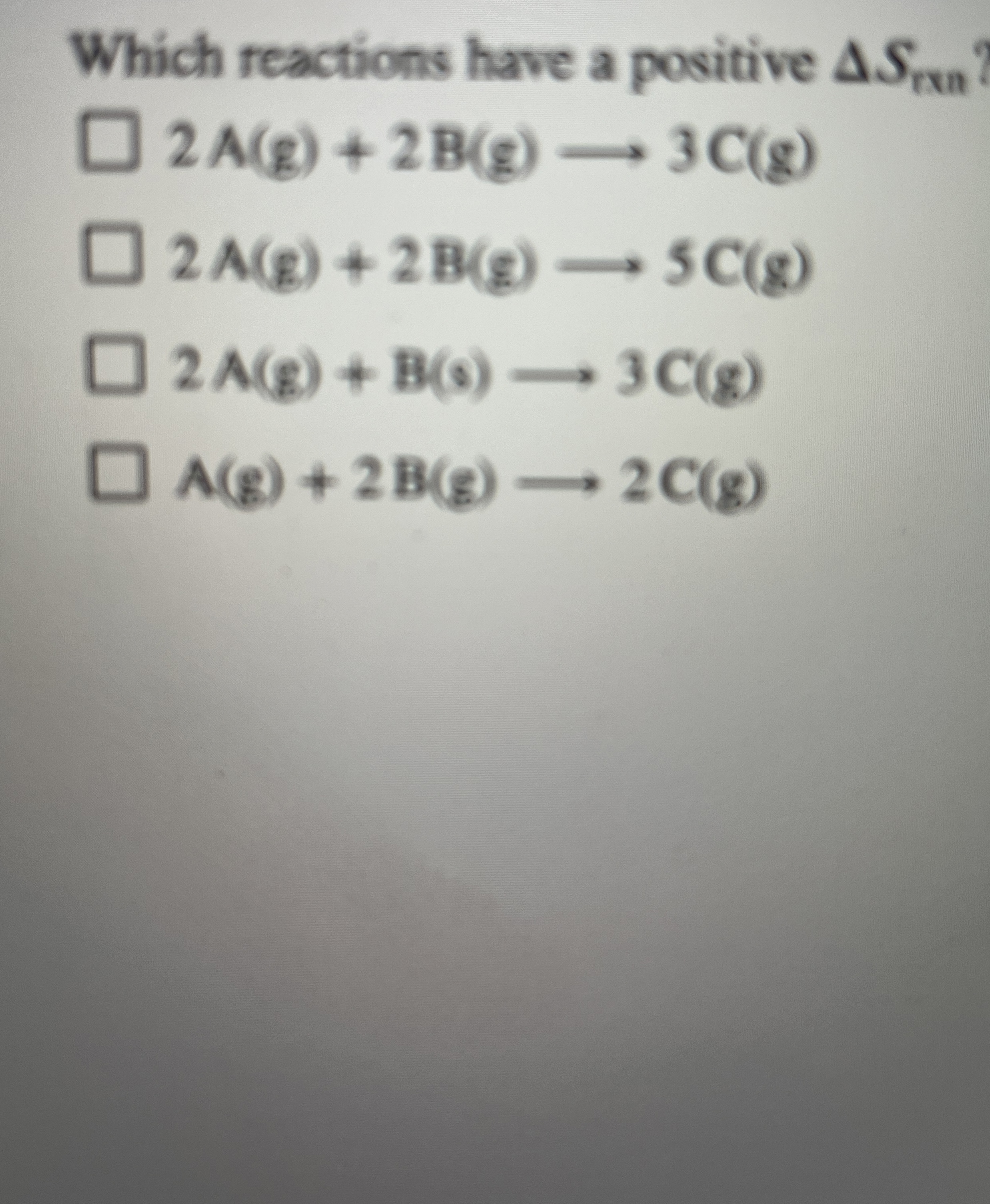 Solved Which reactions have a positive | Chegg.com