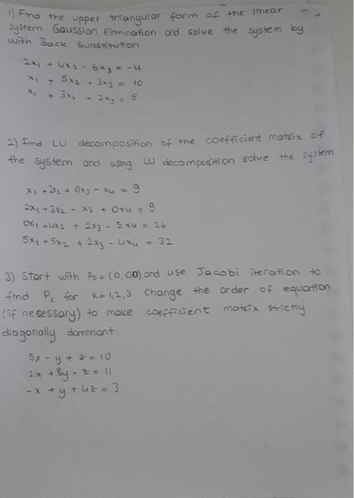 Solved 1) Find the upper triangular form of the Imear system | Chegg.com