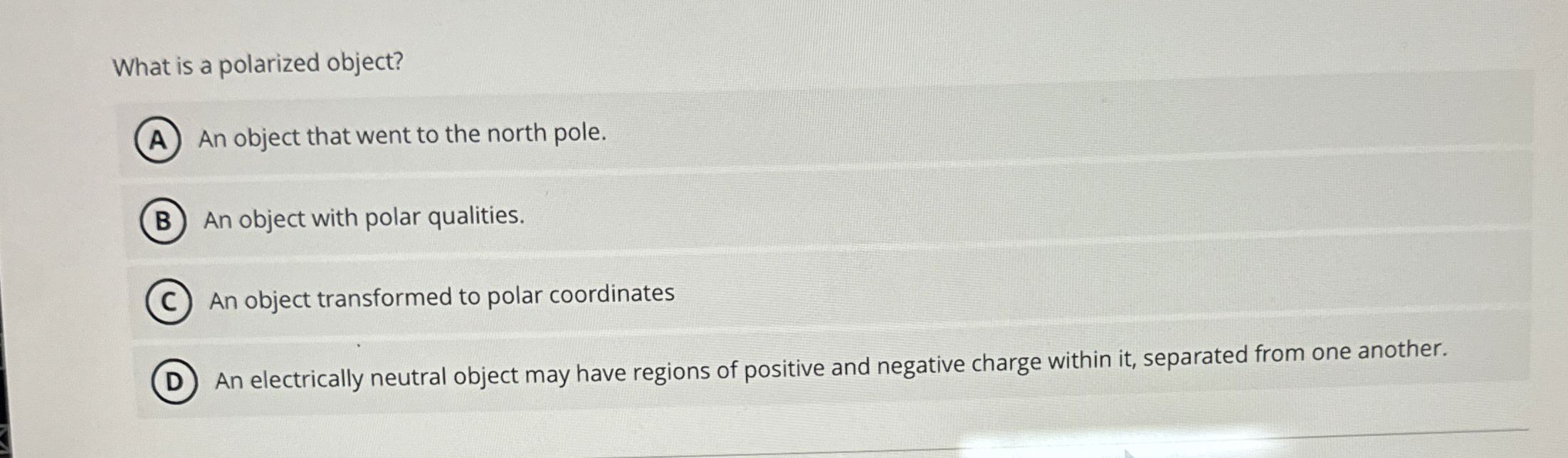 Solved What is a polarized object?An object that went to the | Chegg.com