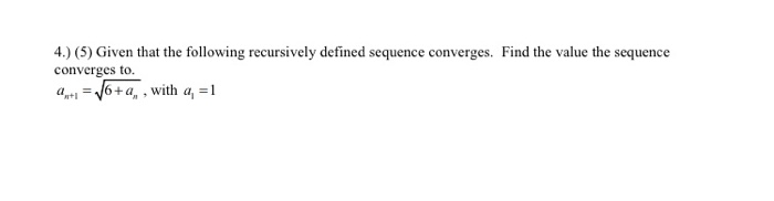 Solved 4.) (5) Given that the following recursively defined | Chegg.com