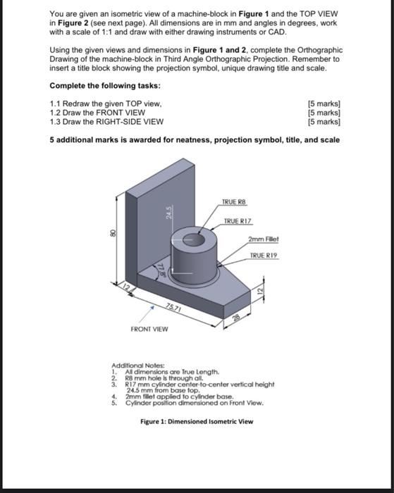 Solved You are given an isometric view of a machine-block in | Chegg.com