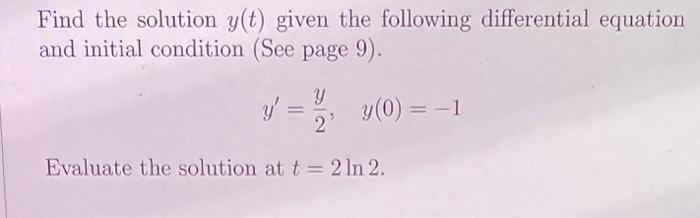 Solved Find the solution y(t) given the following | Chegg.com