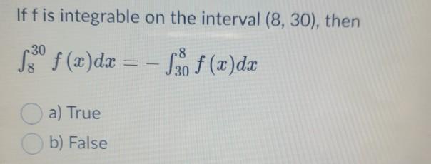 Solved If fis integrable on the interval (8,30), then 53° | Chegg.com