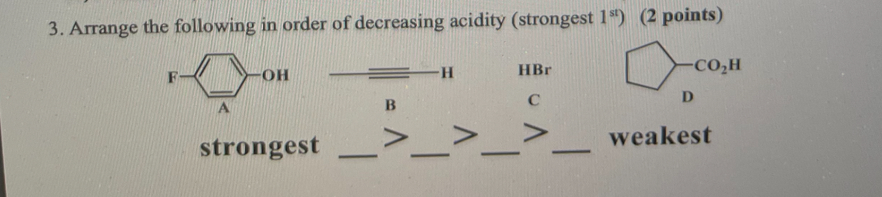 Solved Arrange the following in order of decreasing acidity | Chegg.com