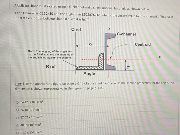 Solved A built up shape is fabricated using a C-channel and | Chegg.com