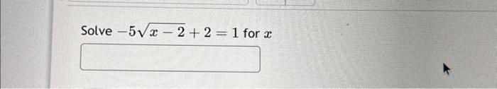 Solved −5x−2+2=1 | Chegg.com