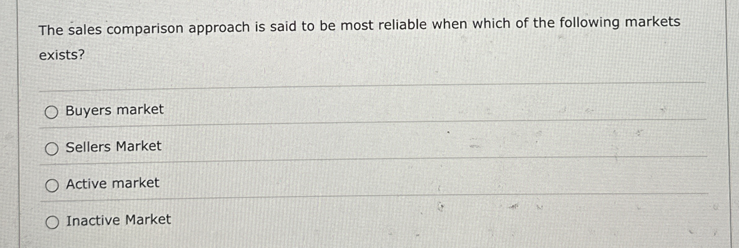 Solved The sales comparison approach is said to be most | Chegg.com