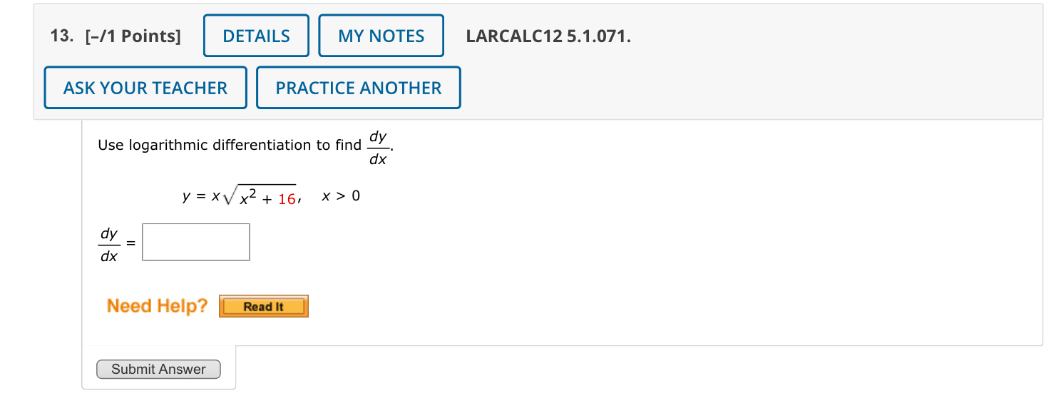 Solved by an EXPERT [-/1 ﻿Points] q, ﻿LARCALC12 5.1.071.Use logarithmic | Chegg.com