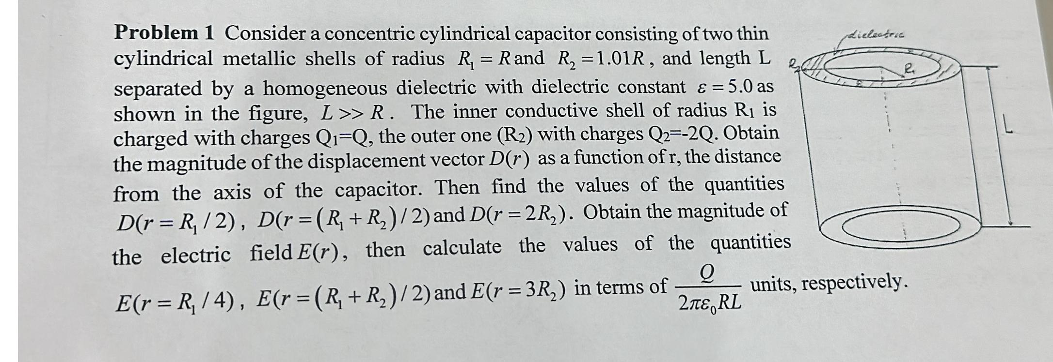 Solved Problem 1 ﻿Consider a concentric cylindrical | Chegg.com