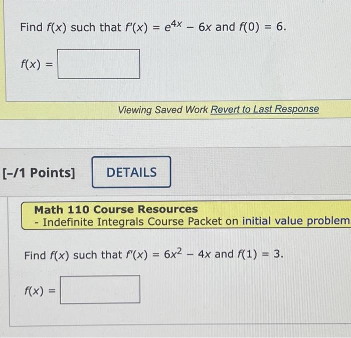 Solved Find f(x) such that f′(x)=e4x−6x and f(0)=6 f(x)= | Chegg.com