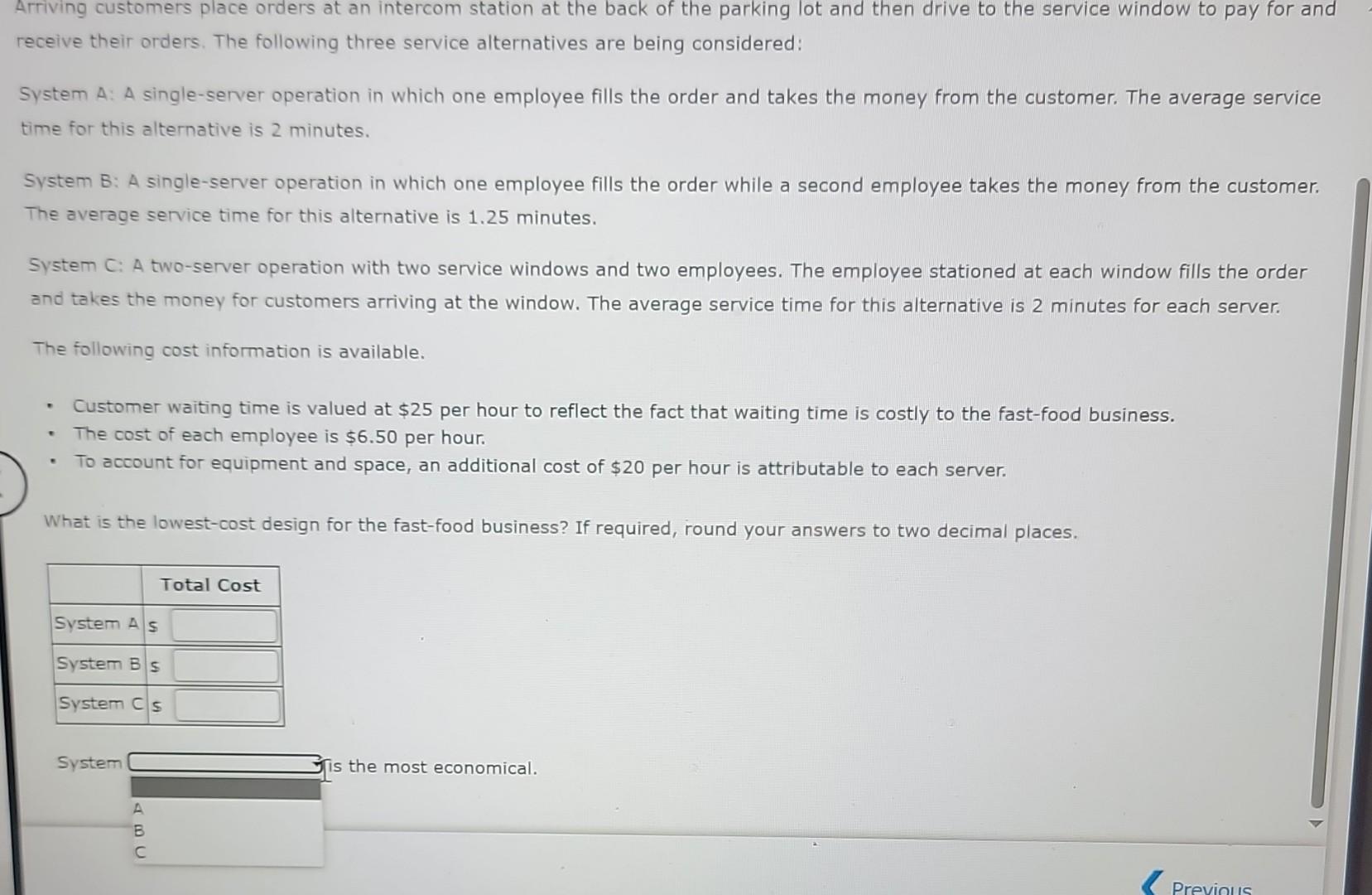 Solved fast-food franchise is considering operating a | Chegg.com