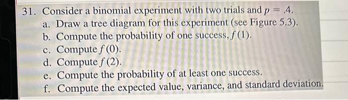 Solved 31. Consider a binomial experiment with two trials | Chegg.com