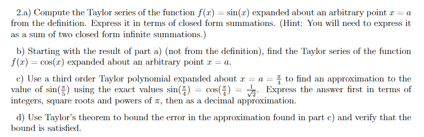 Solved 2.a) ﻿Compute the Taylor series of the function | Chegg.com