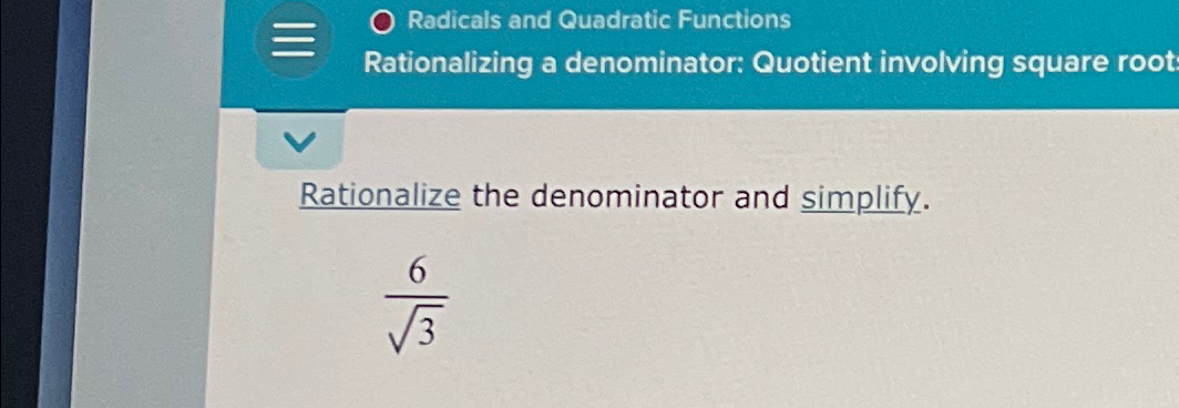 Solved Radicals and Quadratic FunctionsRationalizing a | Chegg.com