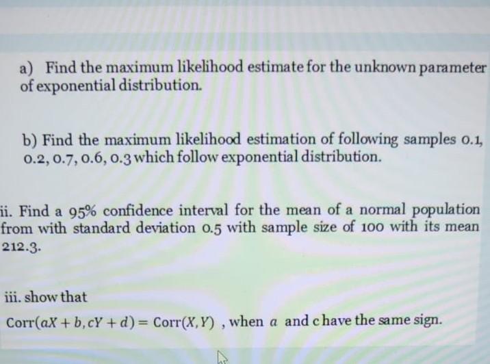 Solved a) Find the maximum likelihood estimate for the | Chegg.com