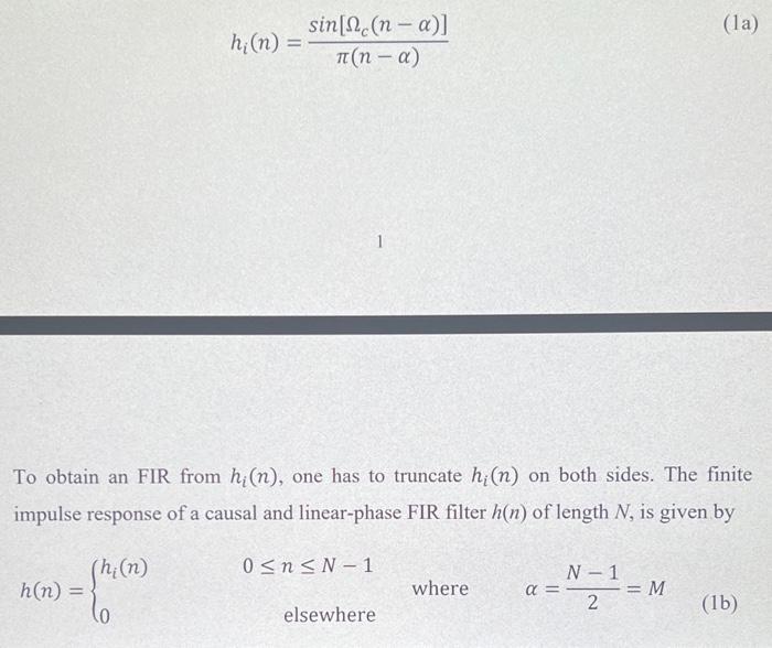 Solved b) The ideal low pass filter impulse response hi(n). | Chegg.com