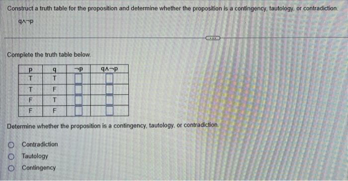 Solved Construct A Truth Table For The Proposition And
