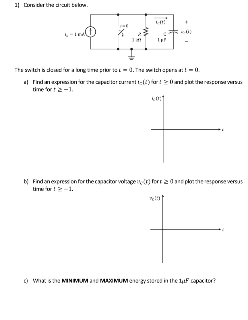 Solved 1) Consider the circuit below. The switch is closed | Chegg.com