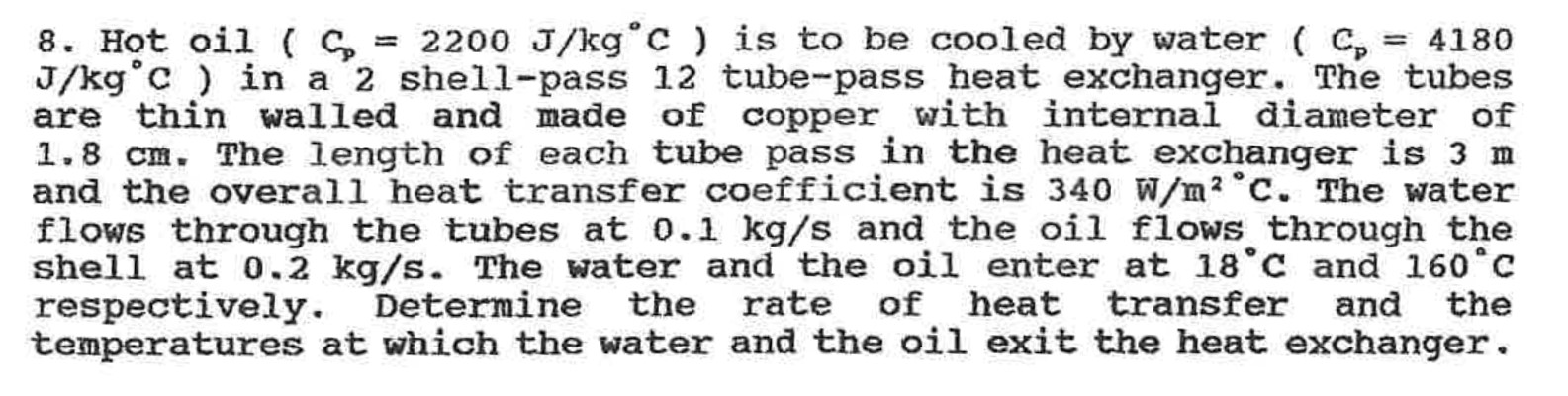 Solved Hot oil ( Cp=2200Jkg°C ) ﻿is to be cooled by water | Chegg.com