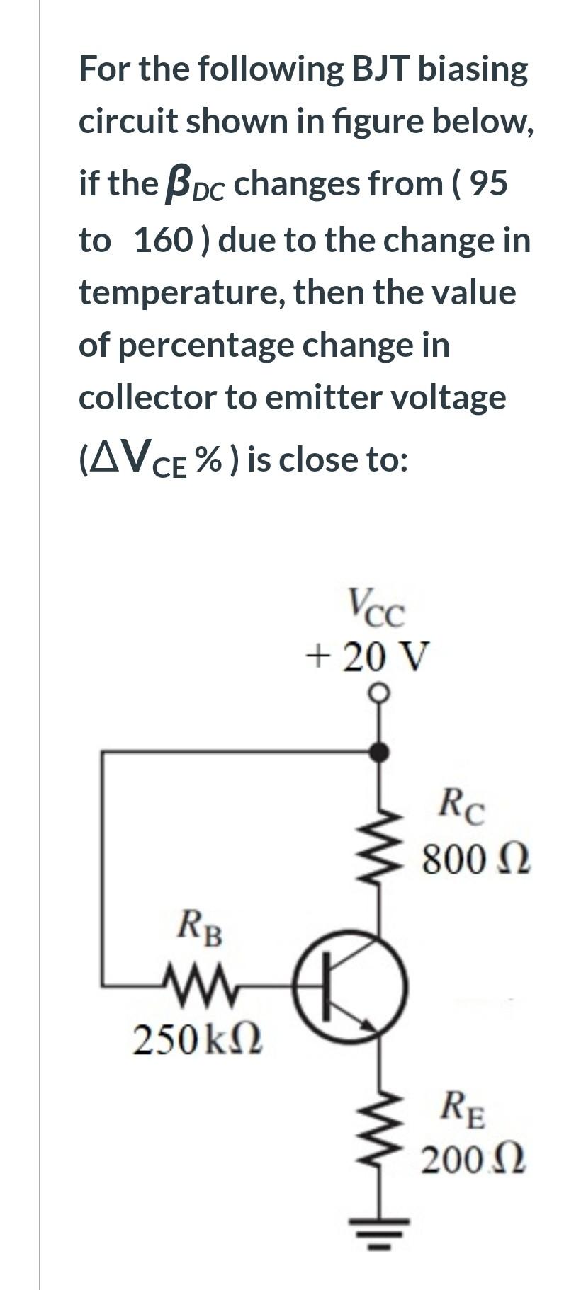 Solved For the following BJT biasing circuit shown in figure | Chegg.com