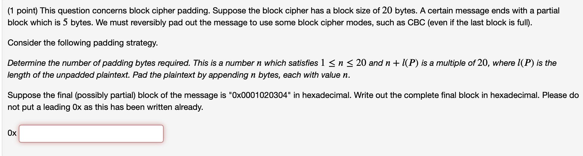 Solved (1 ﻿point) ﻿This question concerns block cipher | Chegg.com