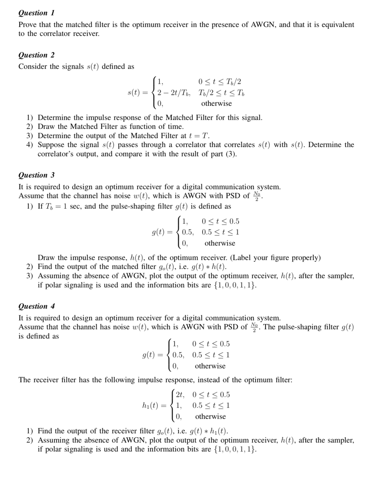 Question 1Prove that the matched filter is the | Chegg.com
