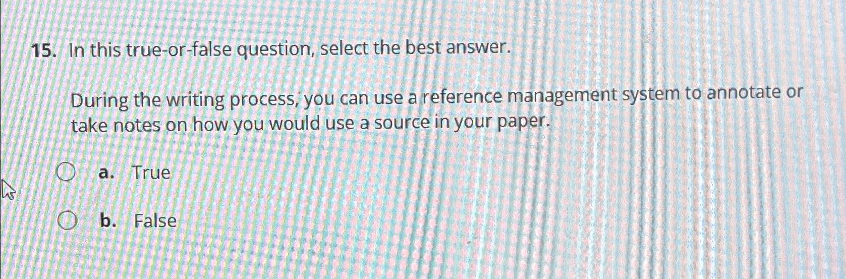 Solved In this true-or-false question, select the best | Chegg.com