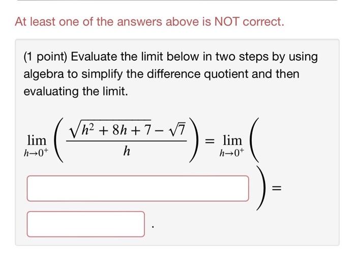 Solved At least one of the answers above is NOT correct. (1 | Chegg.com