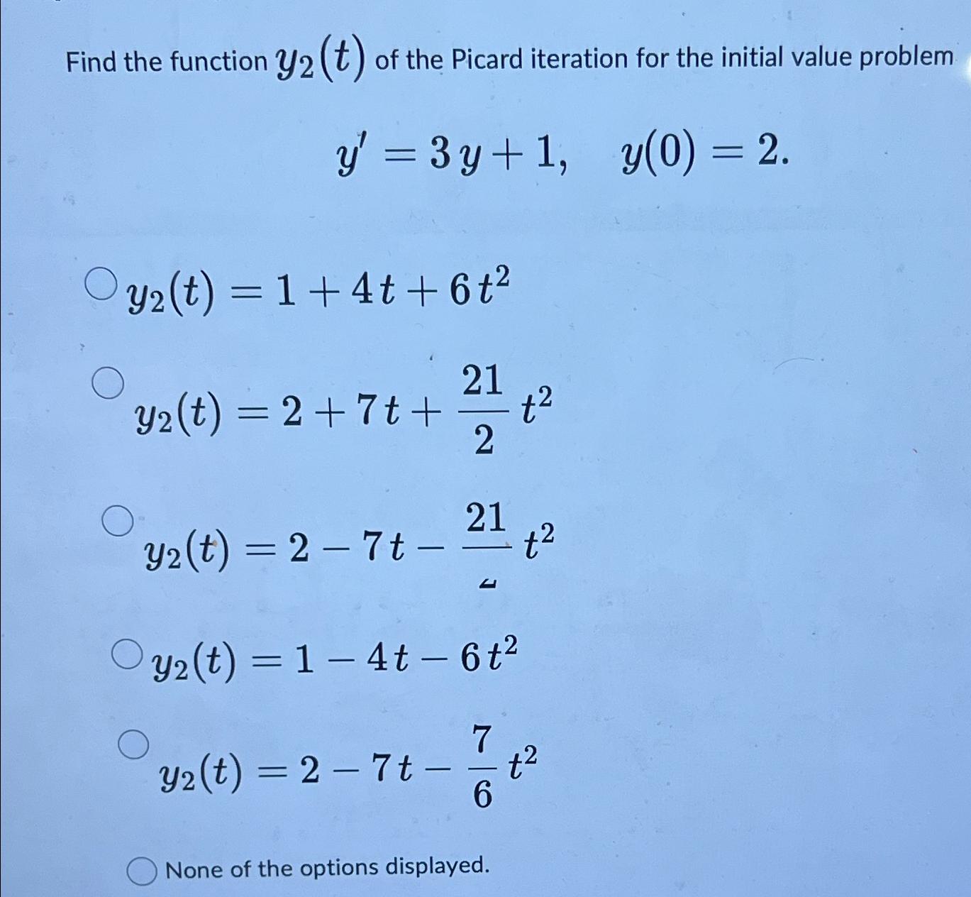 Solved Find the function y2(t) ﻿of the Picard iteration for | Chegg.com