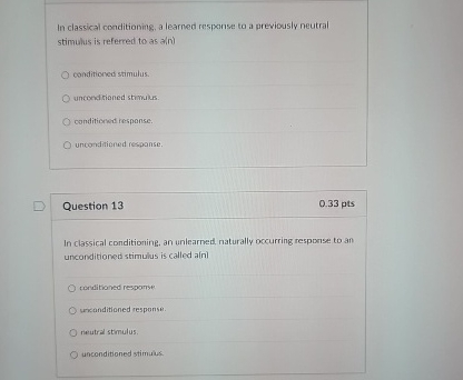 Solved In classical conditioning, a learned response to a | Chegg.com