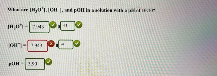 Solved What are [H3O+],[OH], and pOH in a solution with a pH | Chegg.com