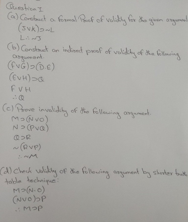 Solved Question I(a) ﻿Construct a formal Boof of validity | Chegg.com
