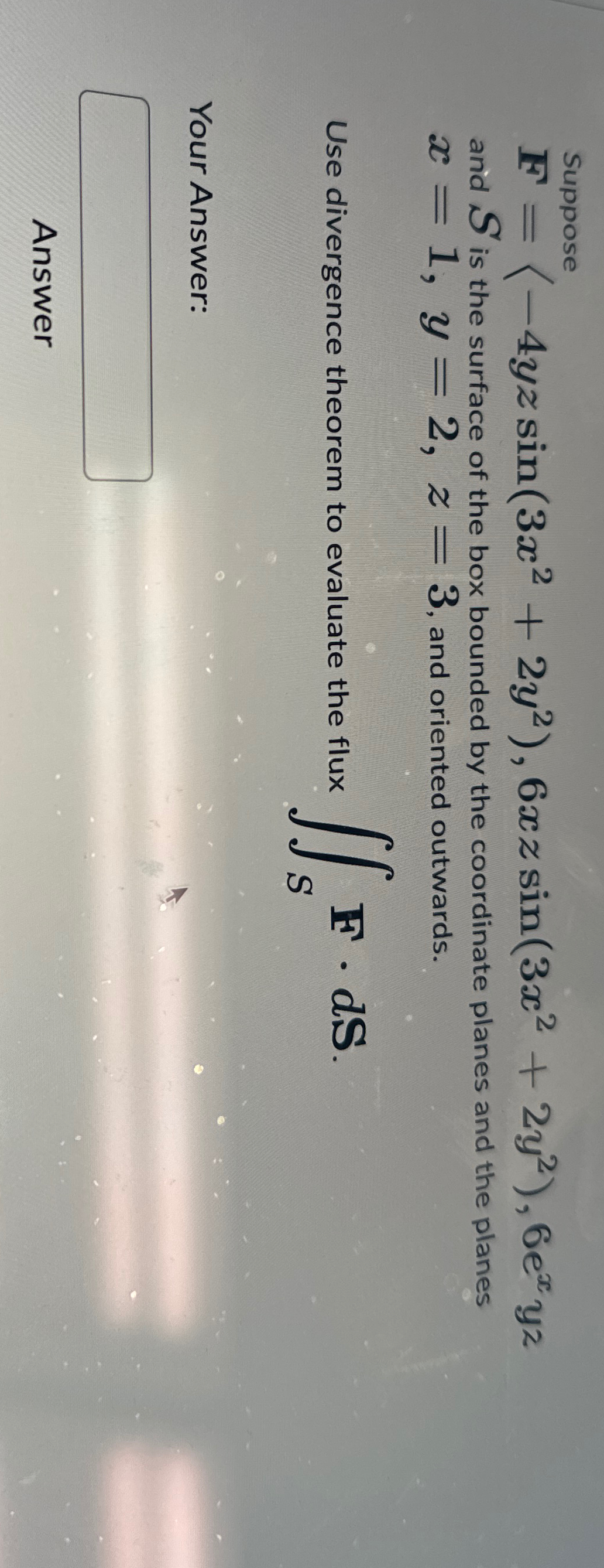 Solved Supposeand S ﻿is the surface of the box bounded by | Chegg.com
