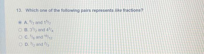 Solved 13. Which one of the following pairs represents like | Chegg.com