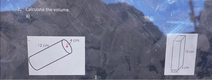 Solved 2. Calculate the volume. a) | Chegg.com