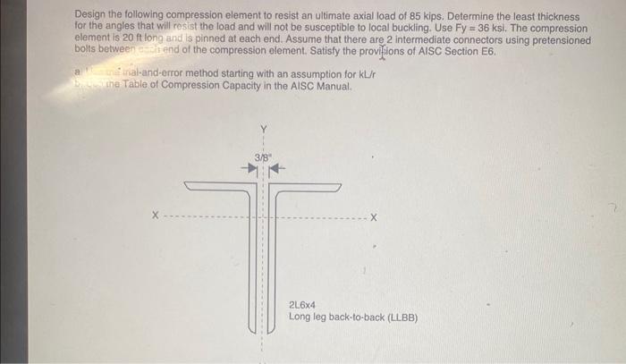 Solved Design the following compression element to resist an | Chegg.com