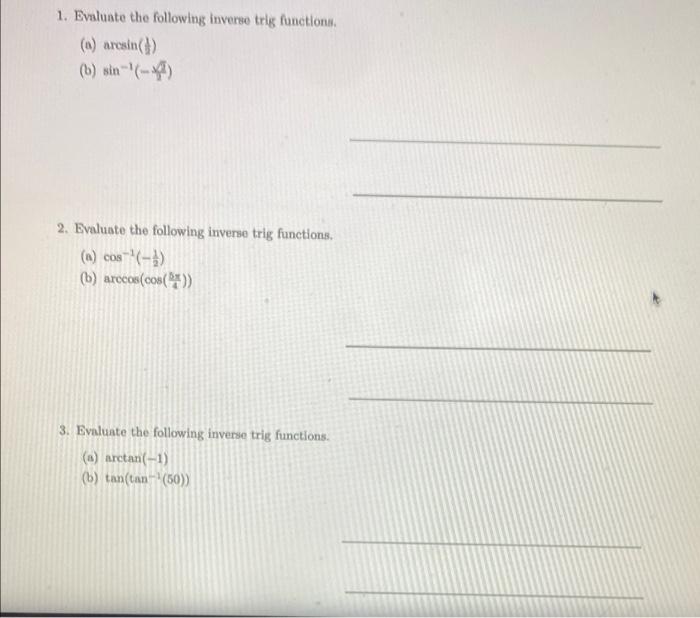 Solved 1. Evaluate the following inverse trig functions. (a) | Chegg.com